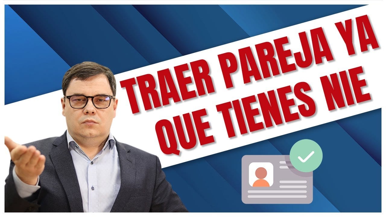 Traer a mi pareja a España con NIE | Tramitex